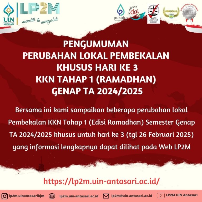 Pengumuman PERUBAHAN LOKAL PEMBEKALAN KKN Tahap 1 (Ramadhan) Semester Genap TA 2024/2025 - LP2M